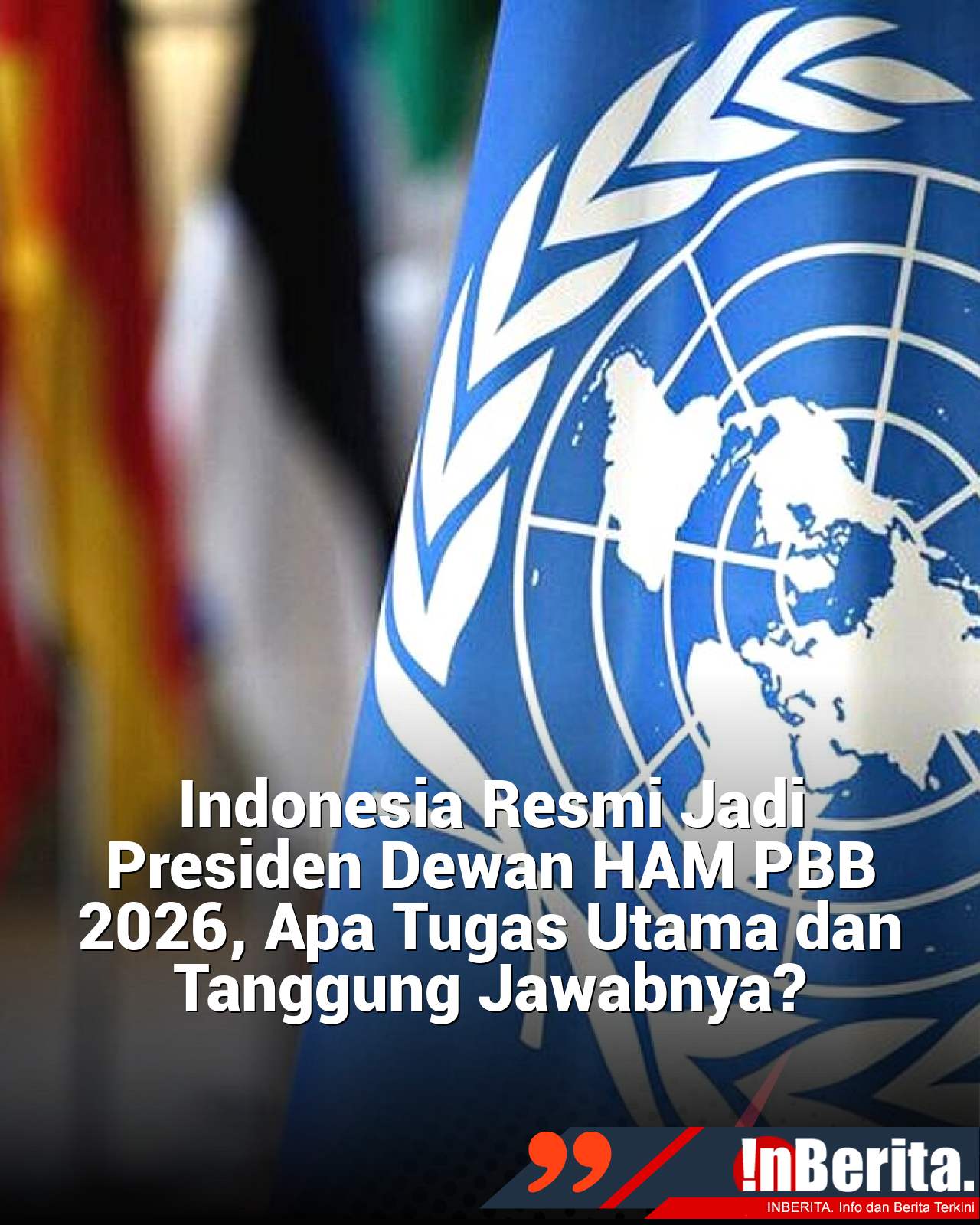 Indonesia Resmi Jadi Presiden Dewan HAM PBB 2026, Apa Tugas Utama dan ...