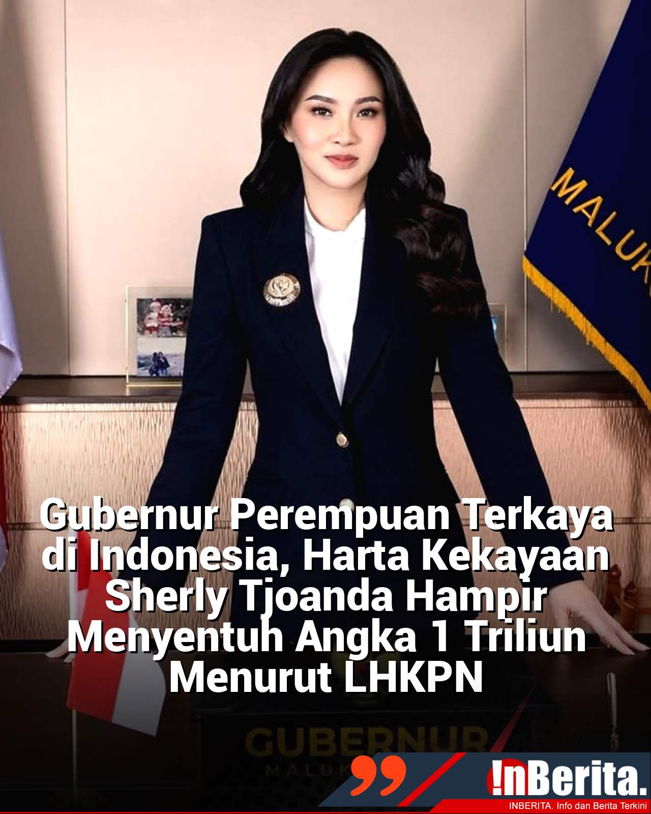 Gubernur Perempuan Terkaya di Indonesia, Harta Kekayaan Sherly Tjoanda ...