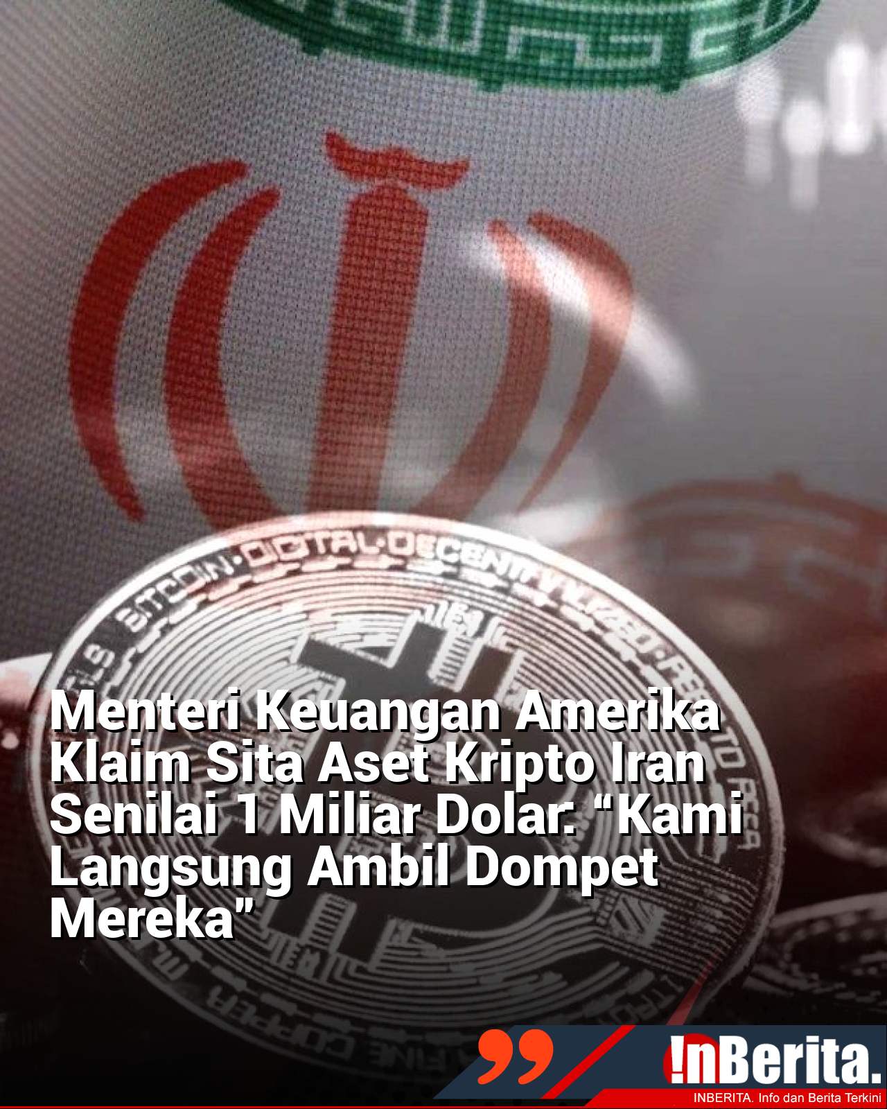 Menteri Keuangan Amerika Klaim Sita Aset Kripto Iran Senilai 1 Miliar ...
