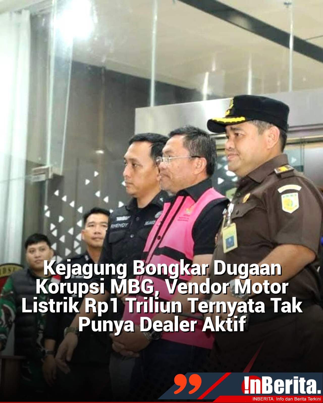 Kejagung Bongkar Dugaan Korupsi MBG, Vendor Motor Listrik Rp1 Triliun ...