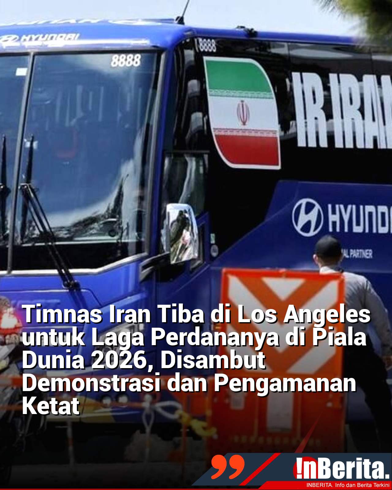 Timnas Iran Tiba di Los Angeles untuk Laga Perdananya di Piala Dunia ...